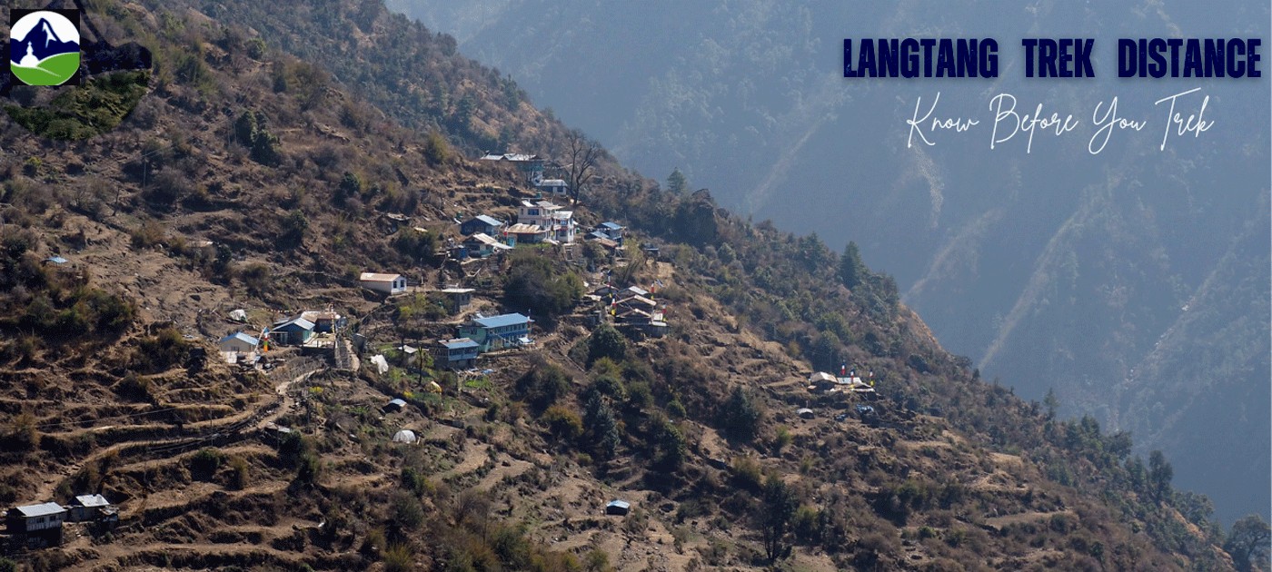 Langtang Trek Distance : Know Before you Trek